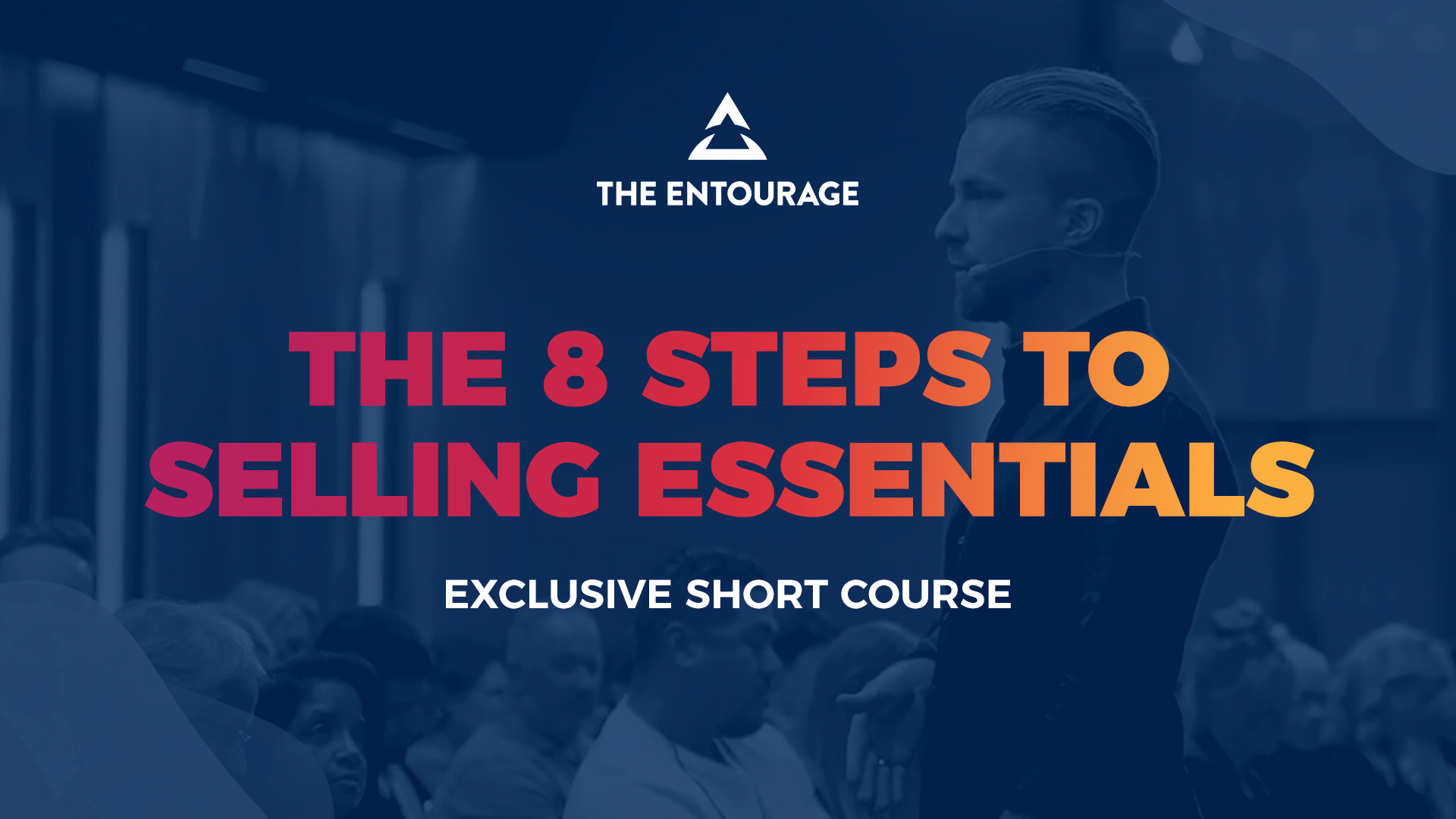 Jack Delosa Teaches Selling Essentials | The Entourage